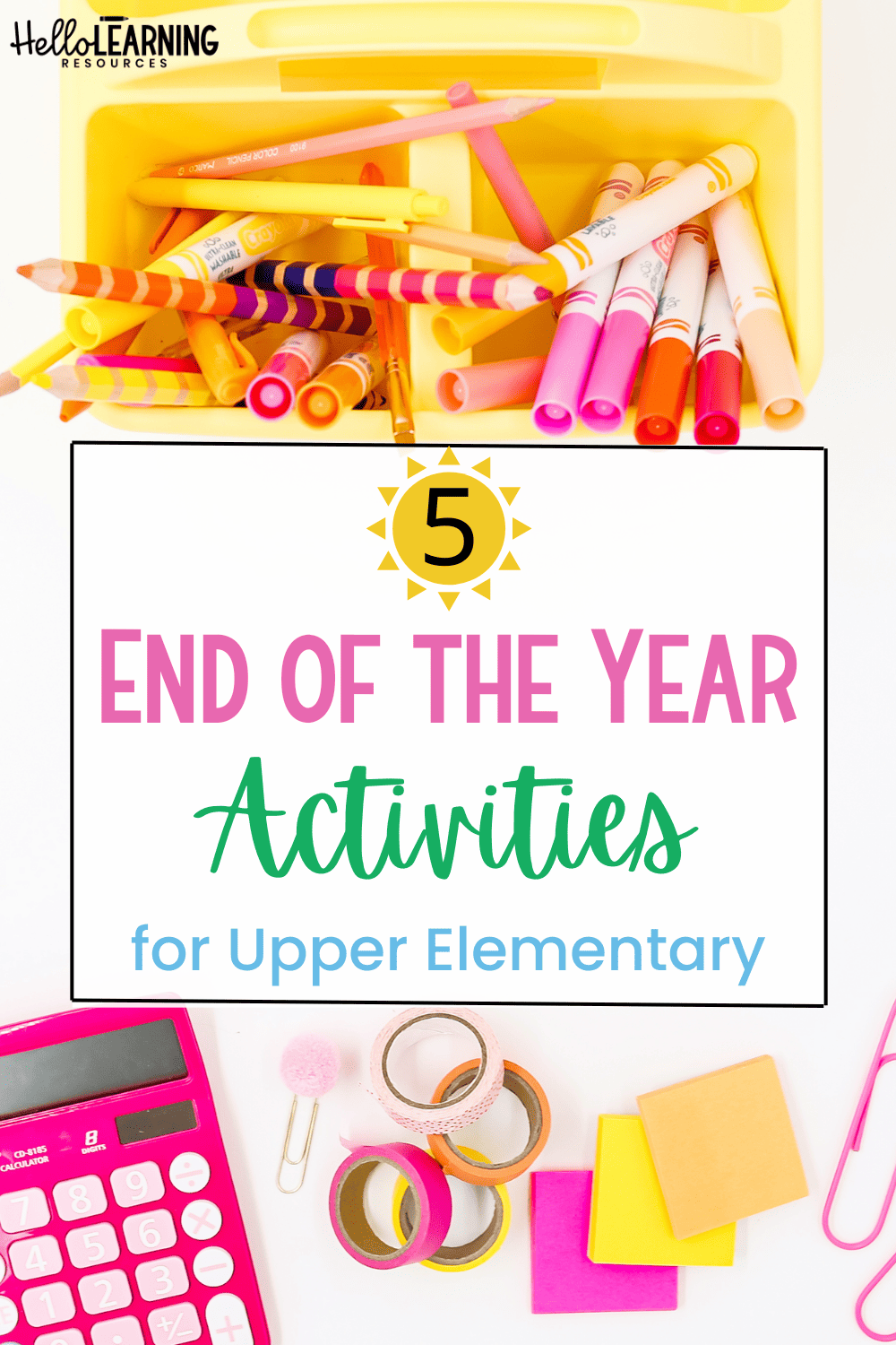 5 Fun End of the Year Activities for Upper Elementary - Hello Learning